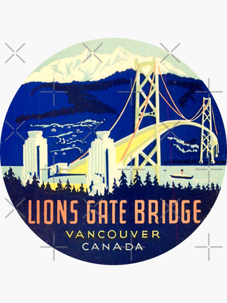 "Lions Gate Bridge Vancouver BC Vintage Travel Decal" Sticker for Sale ...