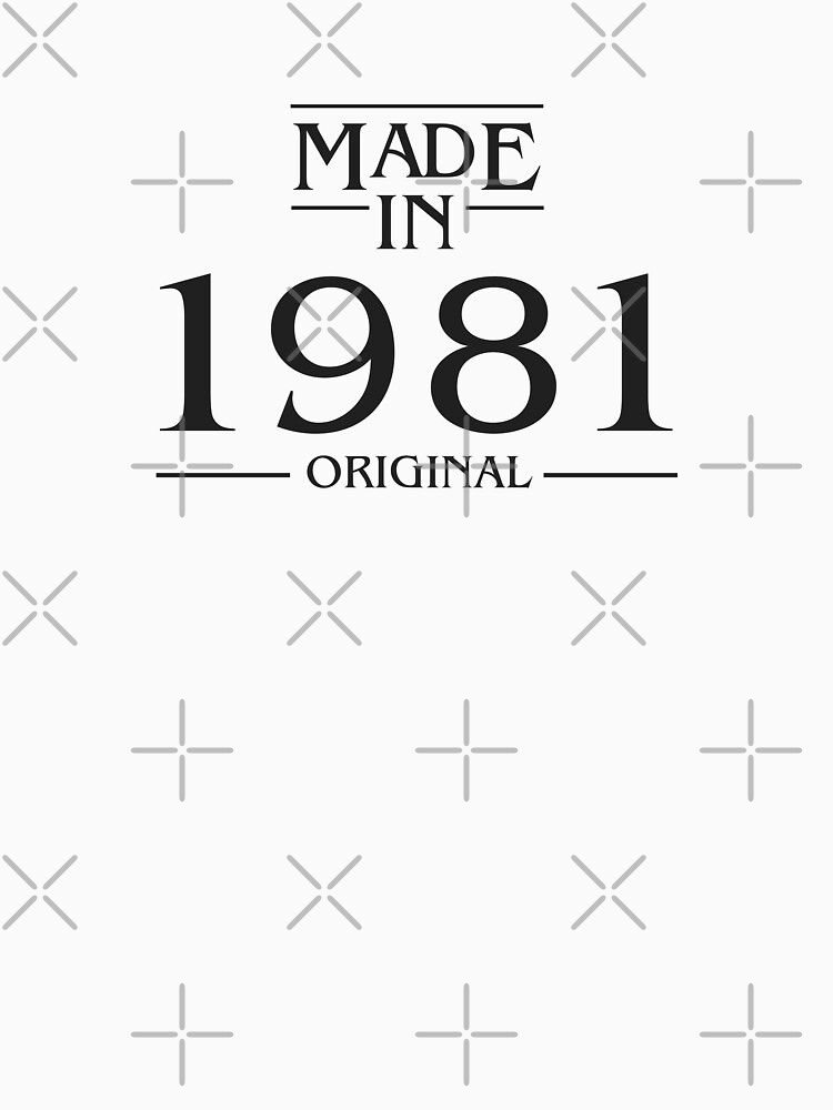 "Made in 1981 - Born in 1981 - Vintage 1980s" T-shirt for Sale by ...