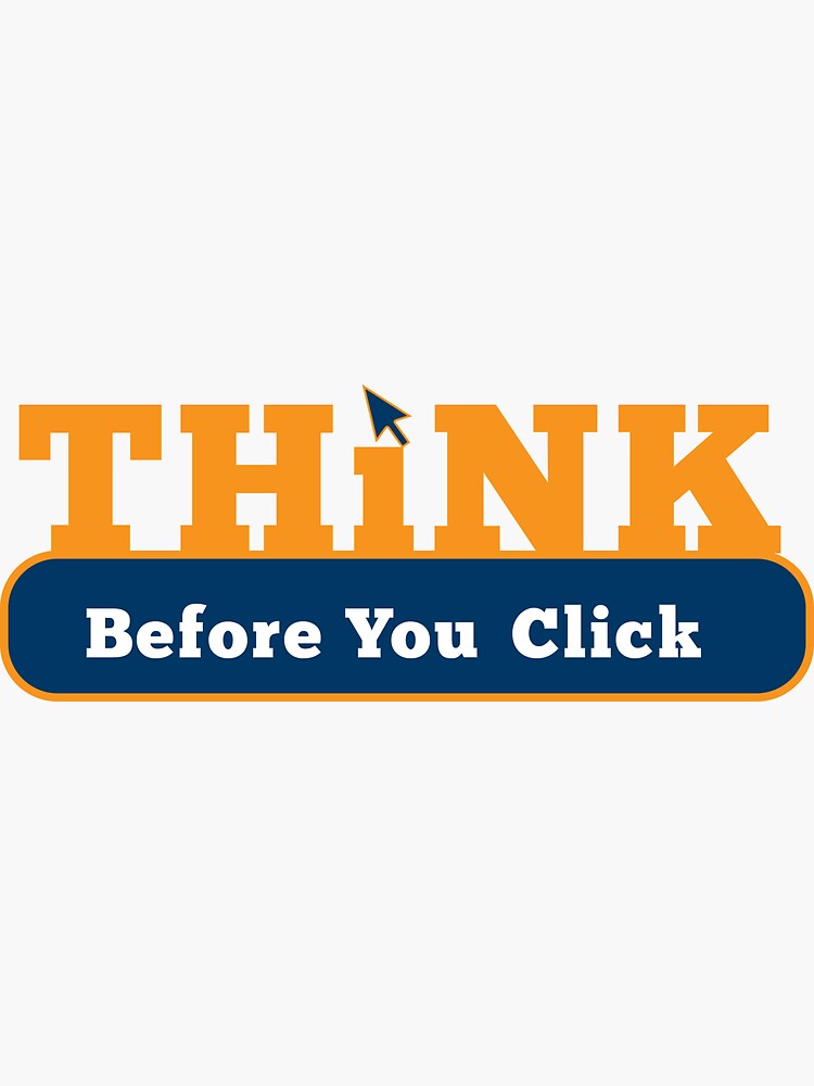 "Think before you Click" Sticker for Sale by screators | Redbubble