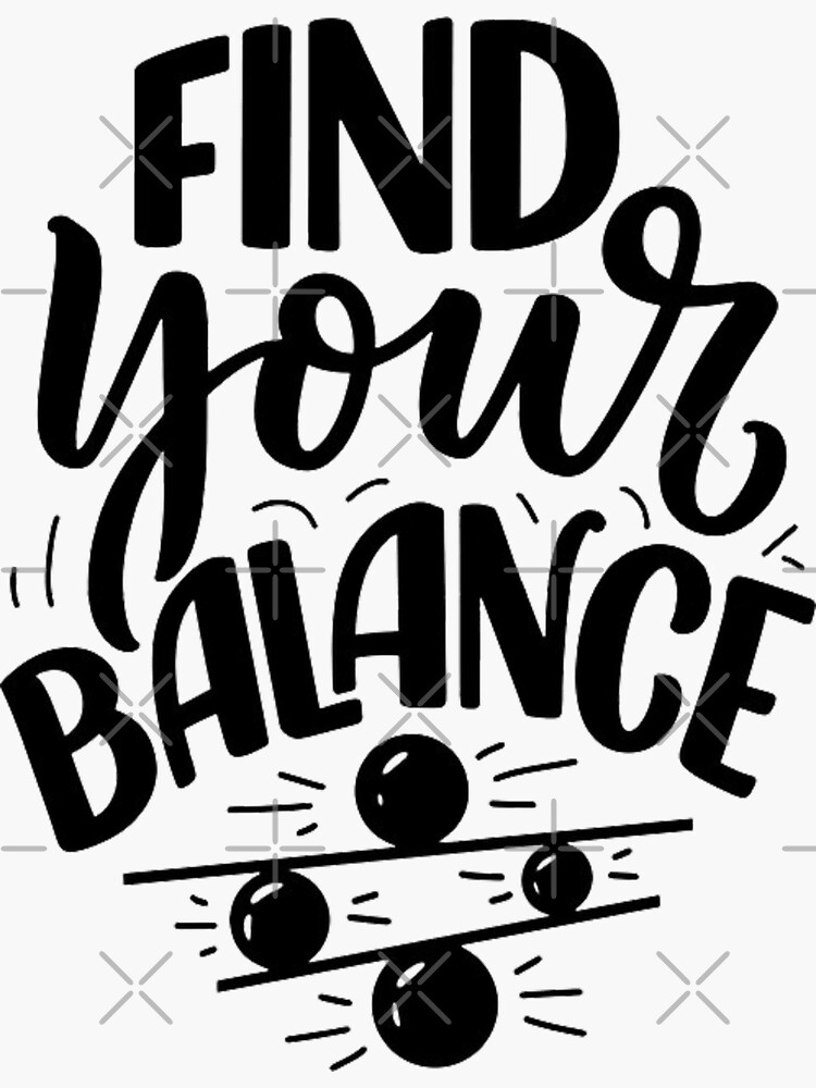 "Find your Balance" Sticker by SYEDJAWAD007 | Redbubble