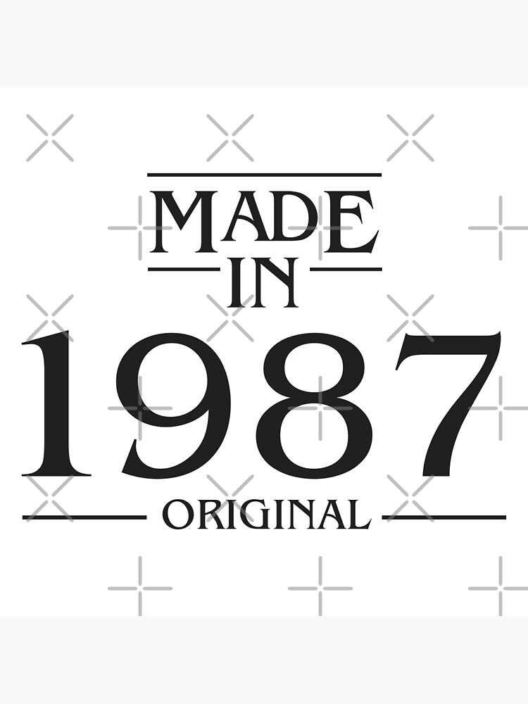 "Made in 1987 - Born in 1987 - Vintage 1980s" Poster for Sale by ...