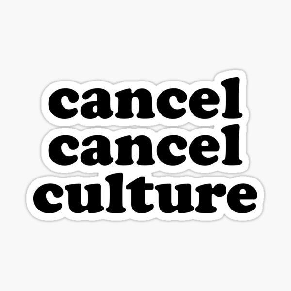 "Cancel Culture Typography" Sticker by clothingSm | Redbubble