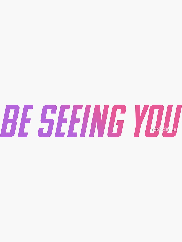 "Be Seeing You - John Wick Inspired Clothes" Sticker for Sale by ...