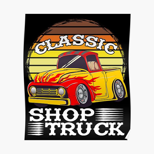 "Klassischer Pickup Truck Custom Vintage Shop Truck Street Rod" Poster ...