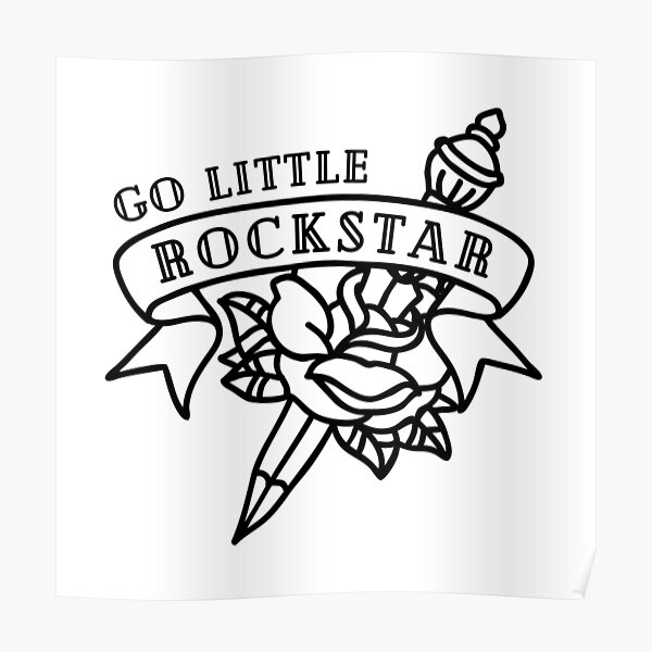 "Go Little Rockstar" Poster for Sale by jancini | Redbubble