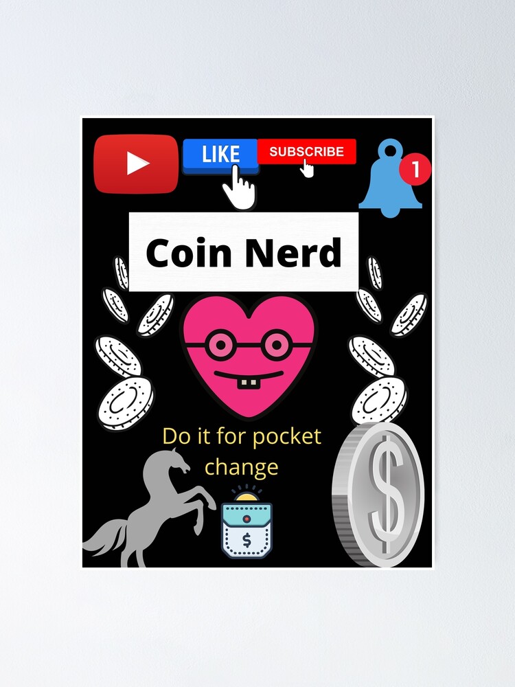 "Coin Nerd ver2" Poster for Sale by Highhocreations | Redbubble