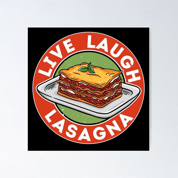 "Live laugh lasagna sticker" Poster for Sale by Svinil | Redbubble