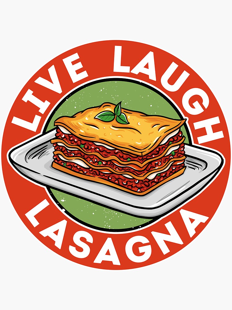 "Live laugh lasagna sticker" Sticker for Sale by Svinil | Redbubble
