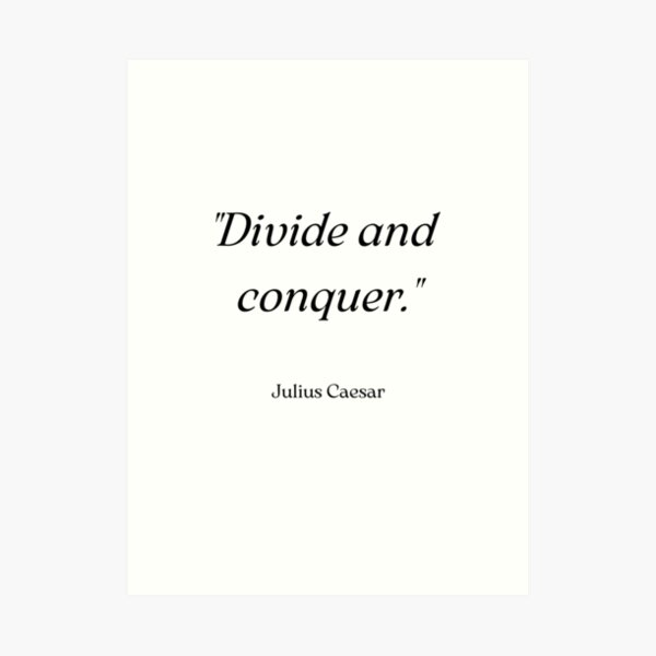 "Divide and conquer Julius Caesar - Divide et vince - Powerful control ...