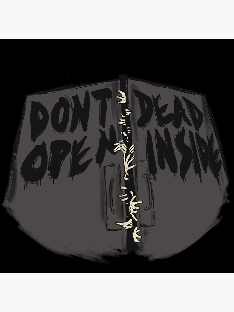 "Don't Dead Open Inside" Poster by Pride98 | Redbubble