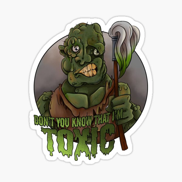 "Don't you know that I'm Toxic" Sticker for Sale by Mansemat | Redbubble