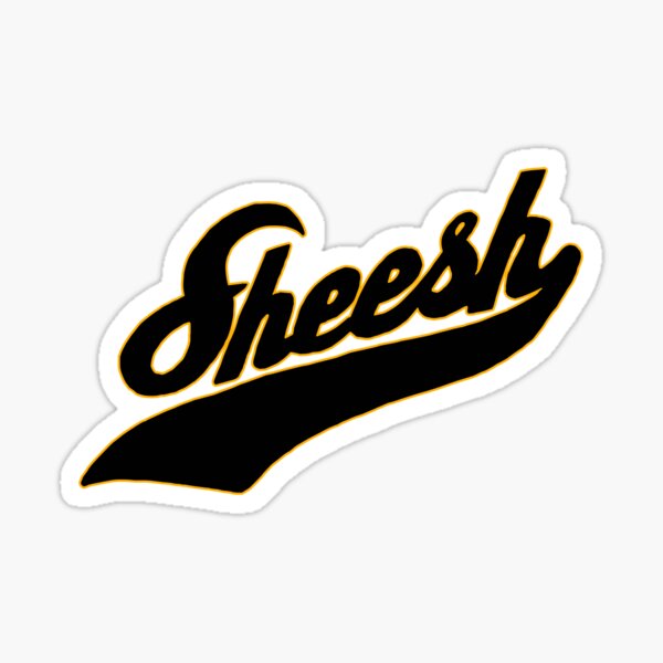 "Sheesh logo (black text)" Sticker by Murderbunnytees | Redbubble