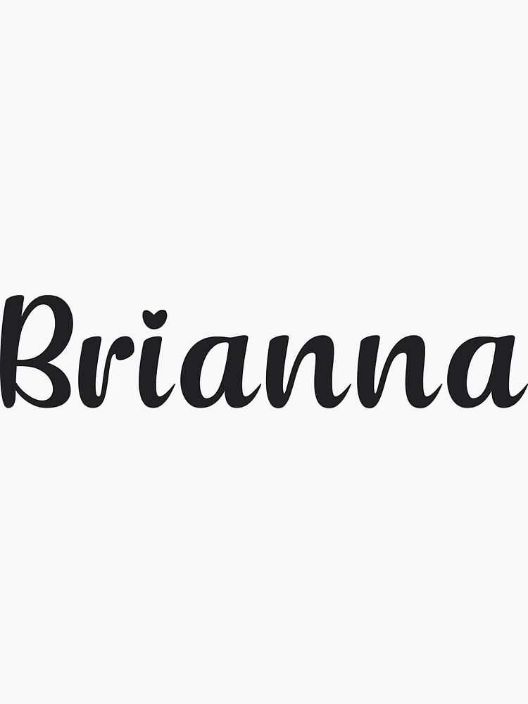 "Brianna" Sticker for Sale by 99Posters | Redbubble