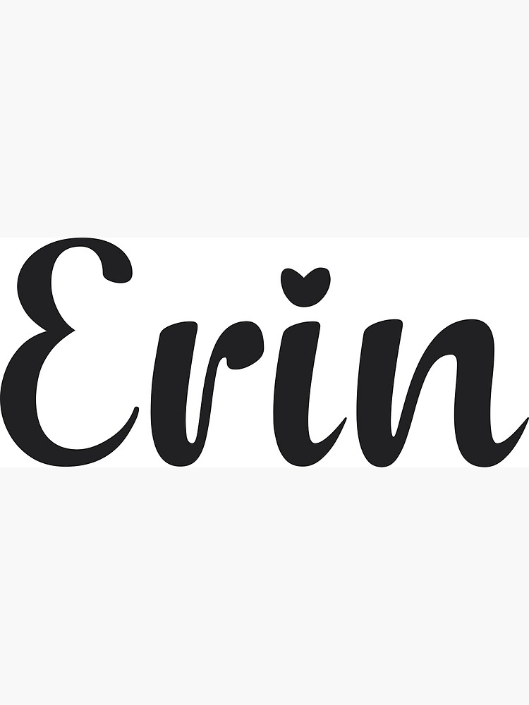 "Erin" Poster for Sale by 99Posters | Redbubble
