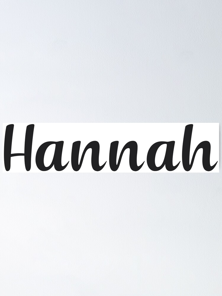 "Hannah" Poster for Sale by 99Posters | Redbubble