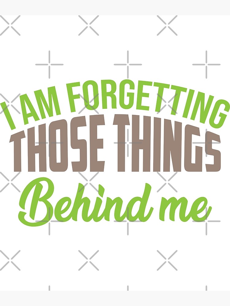 "I Am Forgetting Those Things Behind me" Greeting Card for Sale by ...