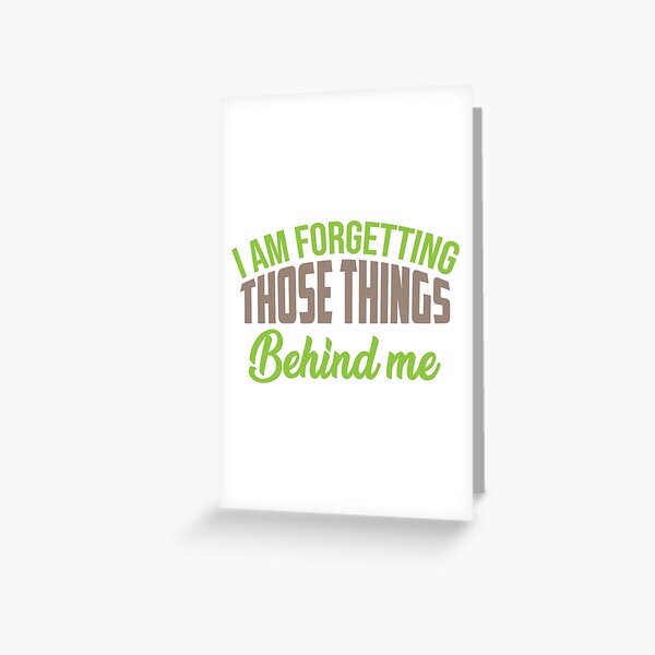"I Am Forgetting Those Things Behind me" Greeting Card for Sale by ...