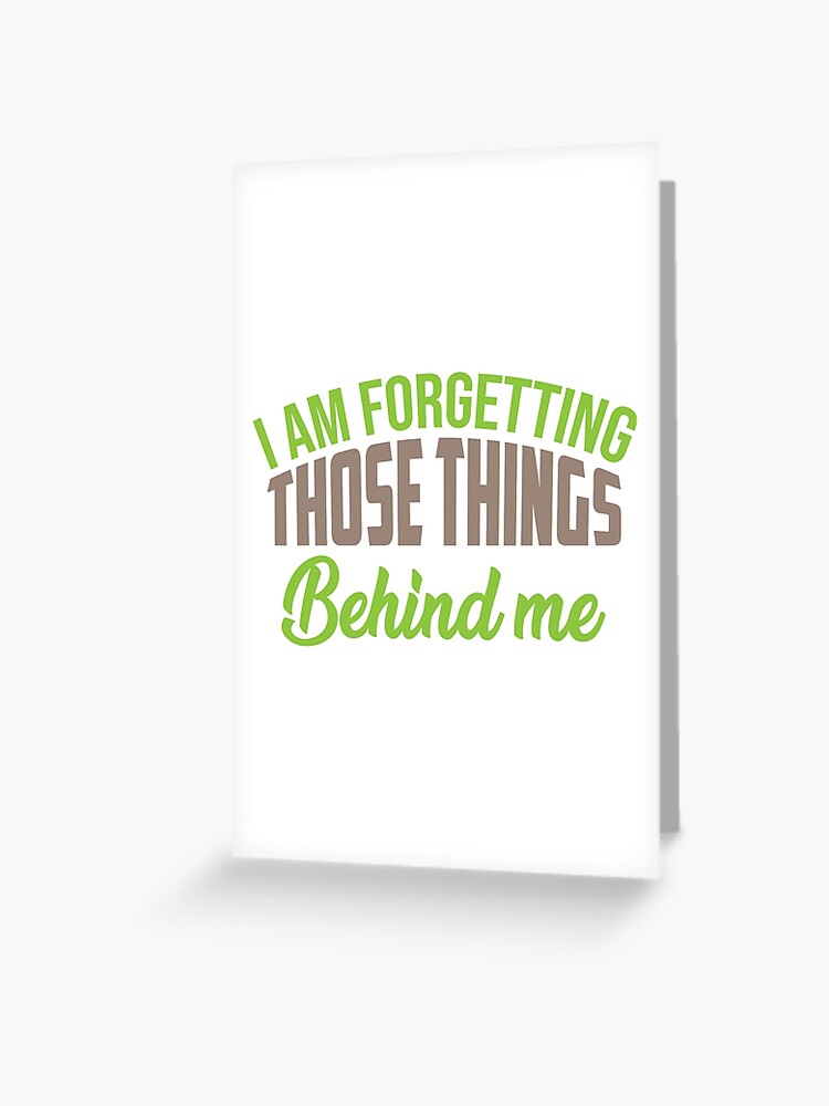"I Am Forgetting Those Things Behind me" Greeting Card for Sale by ...