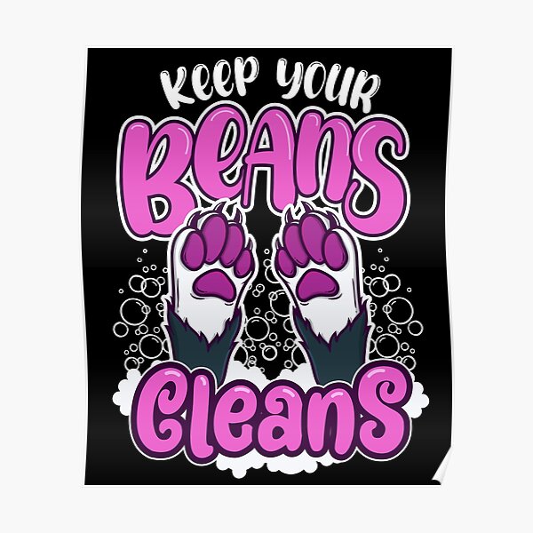 "Furry Fursona Fandom Toe Beans Keep Your Beans Clean" Poster by ...