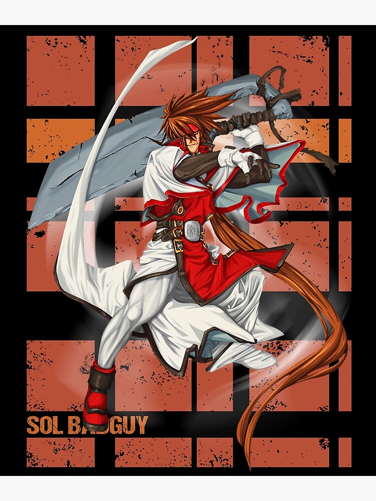 "Sol Badguy character anime manga game" Poster by Carvalho5863 | Redbubble