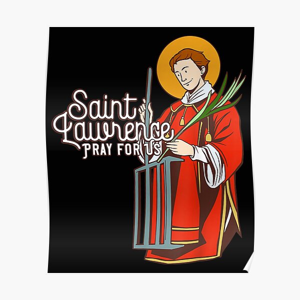 "Saint Lawrence Catholic Patron Saint of Cooking" Poster for Sale by ...