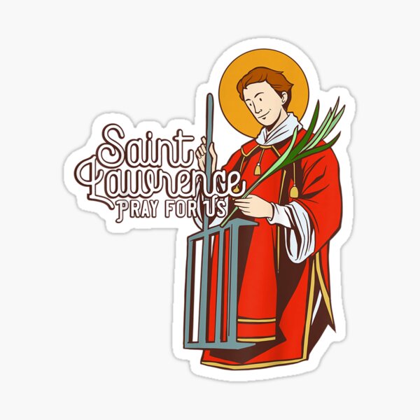 "Saint Lawrence Catholic Patron Saint of Cooking" Sticker for Sale by ...