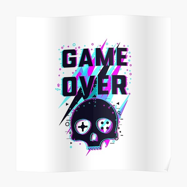 "Game Over Skull Art gamer choice design." Poster for Sale by ...