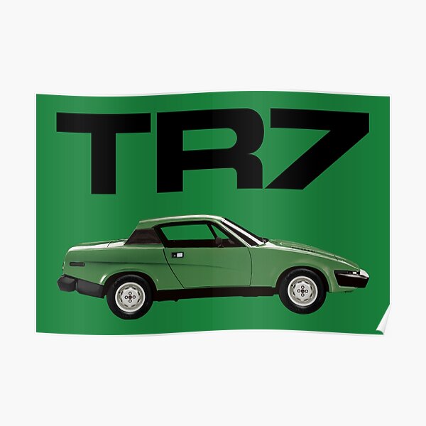 "Triumph TR7 Profile - BRITISH RACING GREEN" Poster for Sale by ...
