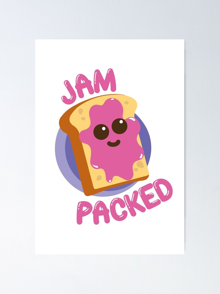 "Jam Packed Sandwich | Gift Ideas | Funny Food Puns " Poster for Sale ...