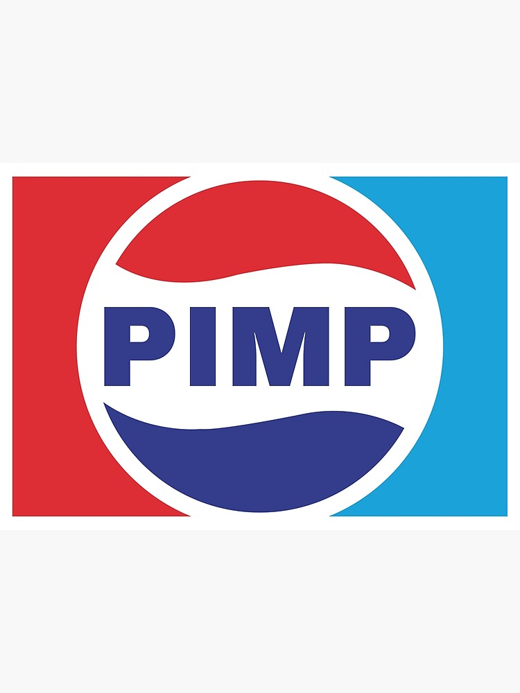 "Pimp Parody Pepsi" Art Print for Sale by Parodeetees | Redbubble