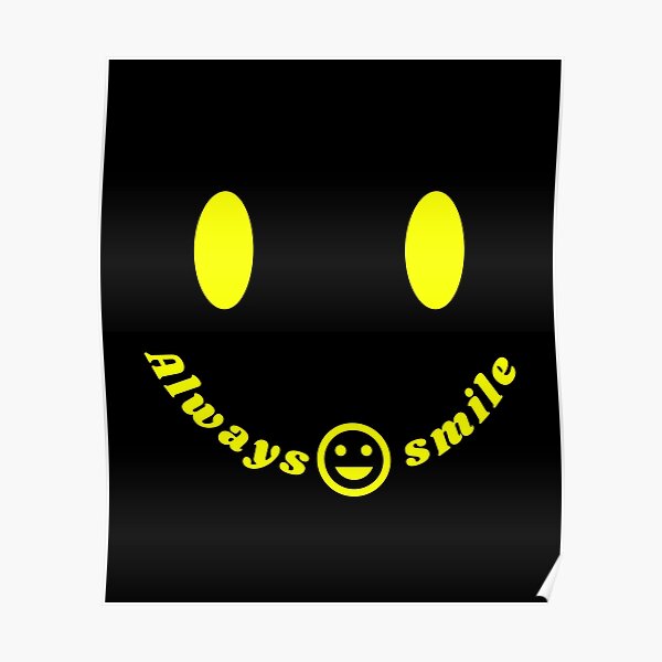 "keep smiling " Poster for Sale by fati4creator | Redbubble