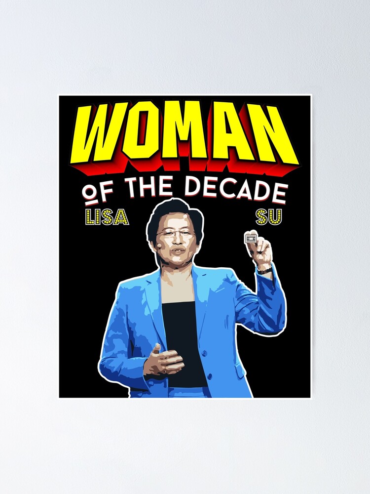 "Lisa Su AMD Woman of the Decade " Poster for Sale by Sunnyhova | Redbubble