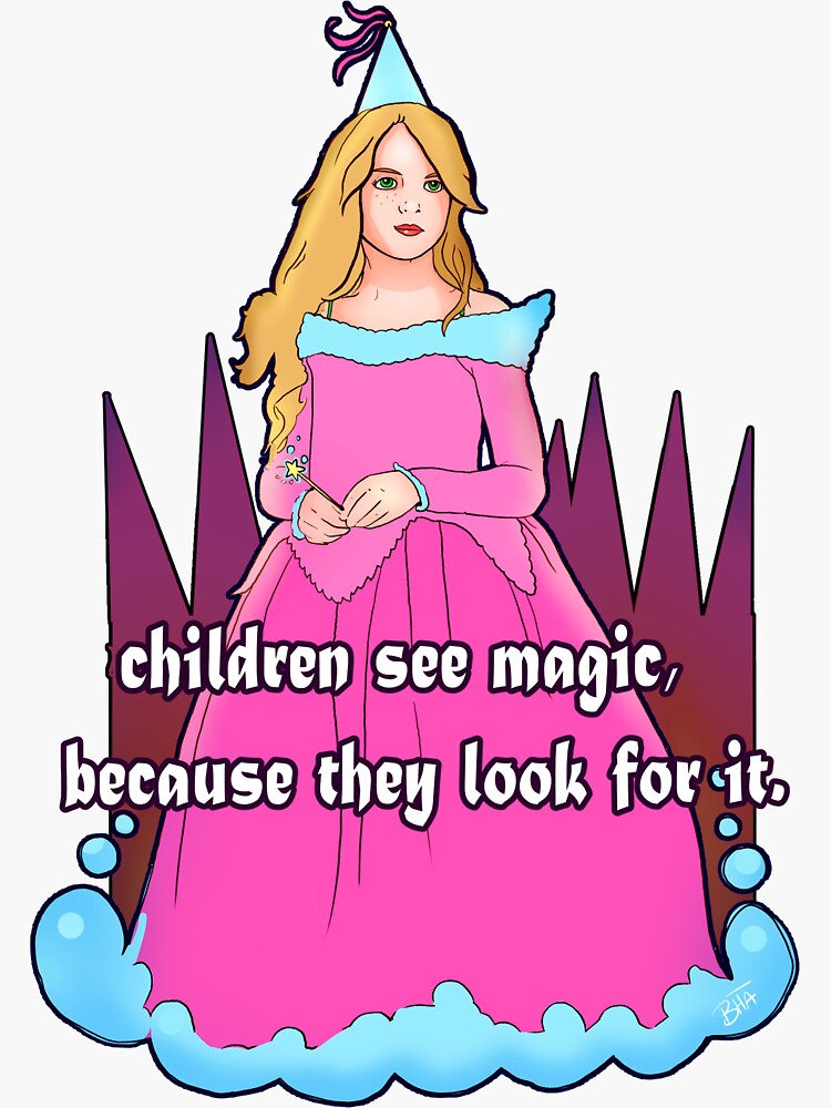 "Children See Magic" Sticker for Sale by BigHeartArt | Redbubble