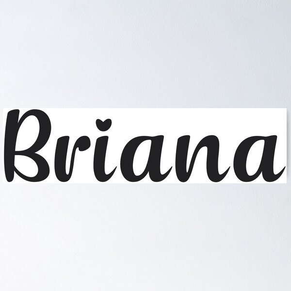 "Briana" Poster for Sale by 99Posters | Redbubble
