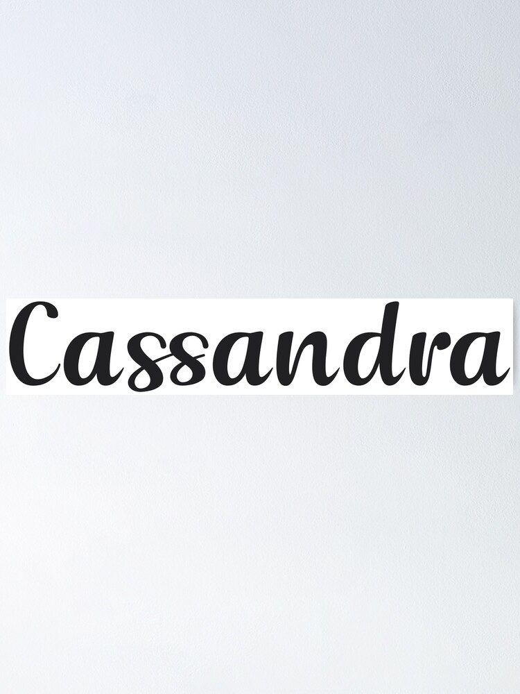 "Cassandra" Poster for Sale by 99Posters | Redbubble