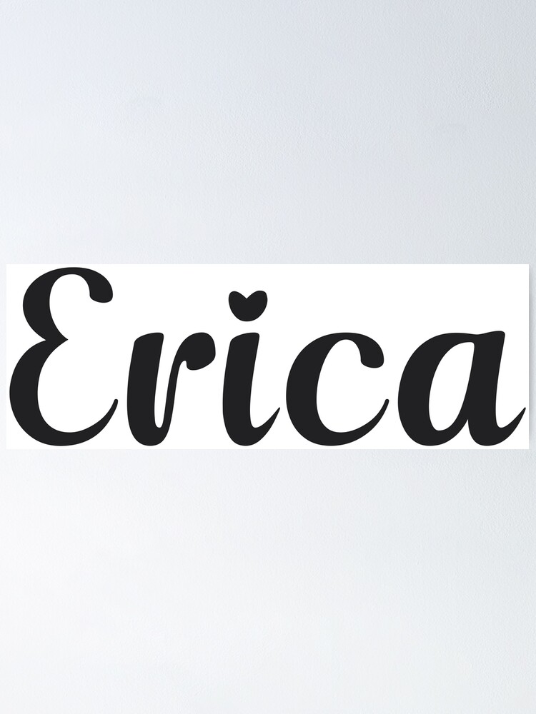 "Erica" Poster for Sale by 99Posters | Redbubble