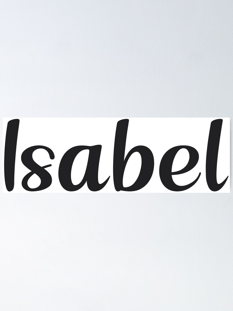 "Isabel" Poster for Sale by 99Posters | Redbubble