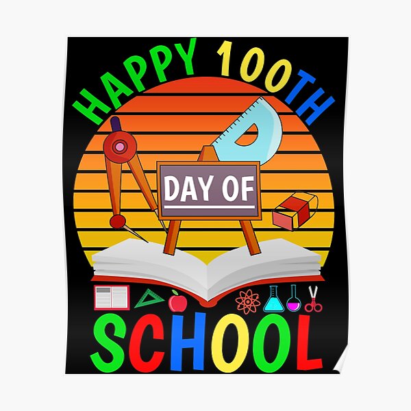 Happy 100th Day Of School 2022 Poster For Sale By Naworas Redbubble