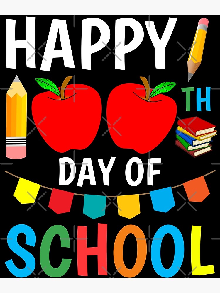 Happy 100th Day Of School 2022 Great T Idea For Teachers And