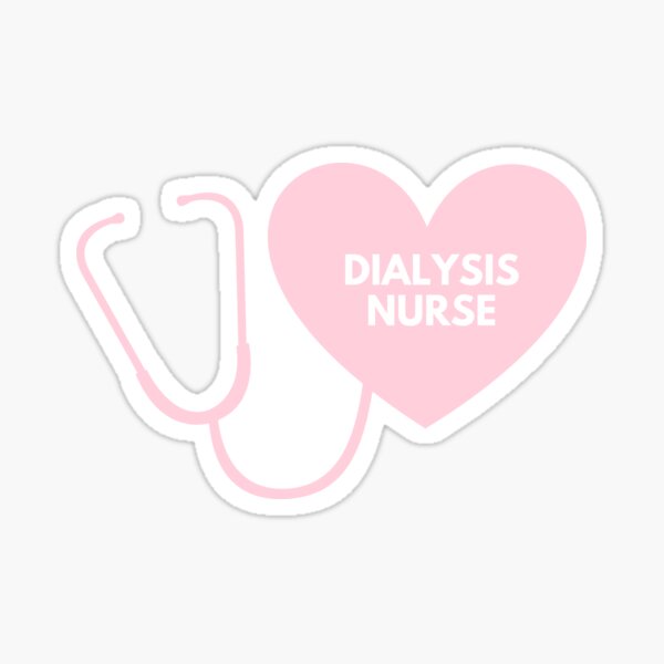 "Hemodialysis nurse with heart and stethoscope " Sticker for Sale by ...