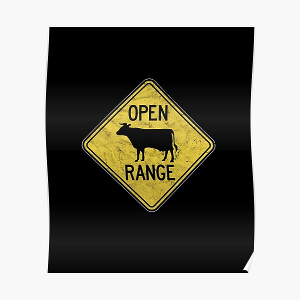 "Open Range Sign" Poster for Sale by twHistory | Redbubble