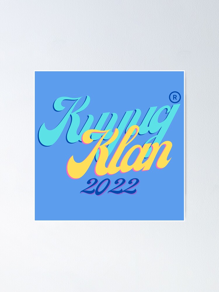 "Kuyug Klan 2022" Poster for Sale by rodelyn | Redbubble