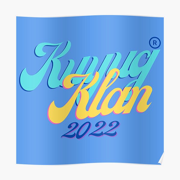 "Kuyug Klan 2022" Poster for Sale by rodelyn | Redbubble