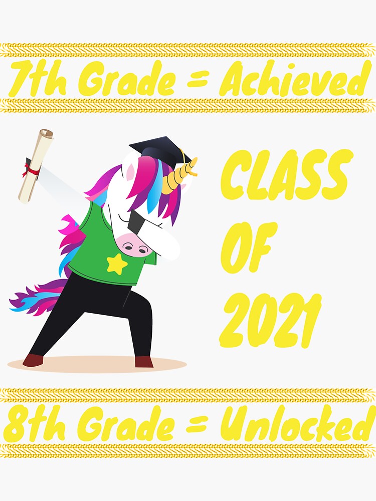 "7th Grade Achieved 6th Grade Unlocked Class of 2021 Dabbing Unicorn ...