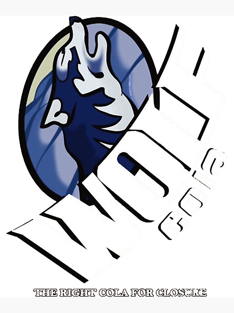 "Wolf Cola - The Right Cola for Closure" Poster for Sale by JohnDelaura ...