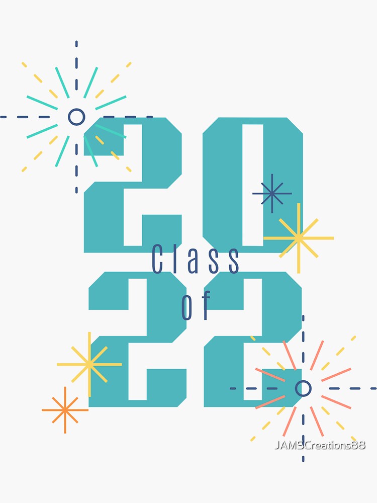 "Class of 2022" Sticker for Sale by JAMSCreations88 | Redbubble