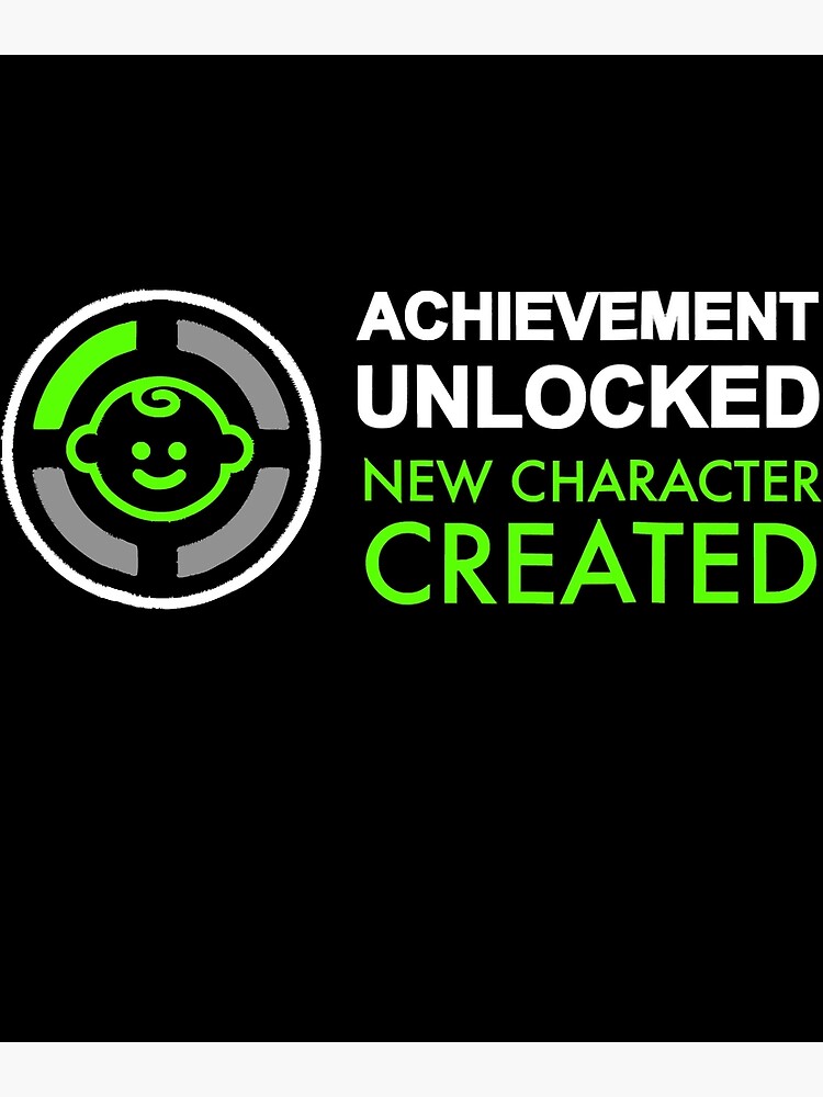 "Achievement Unlocked New Character Created Funny Fatherhood" Poster ...
