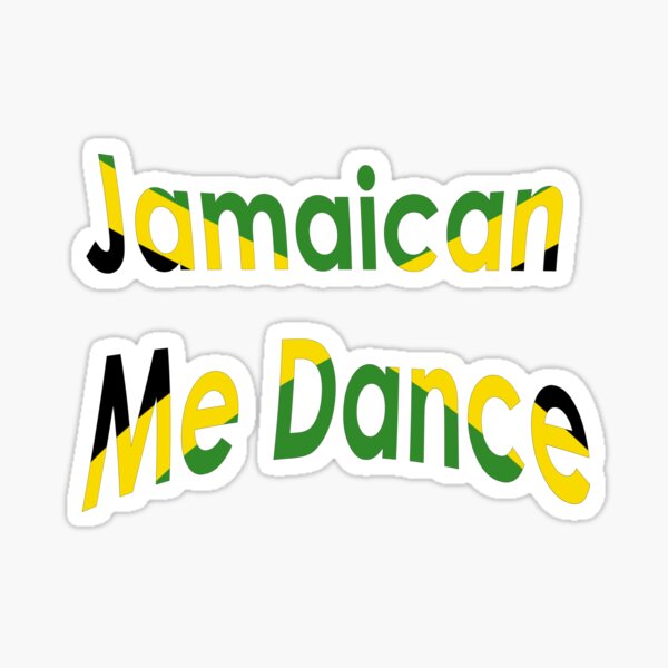 "Jamaican Me Dance T-Shirt" Sticker for Sale by deanworld | Redbubble