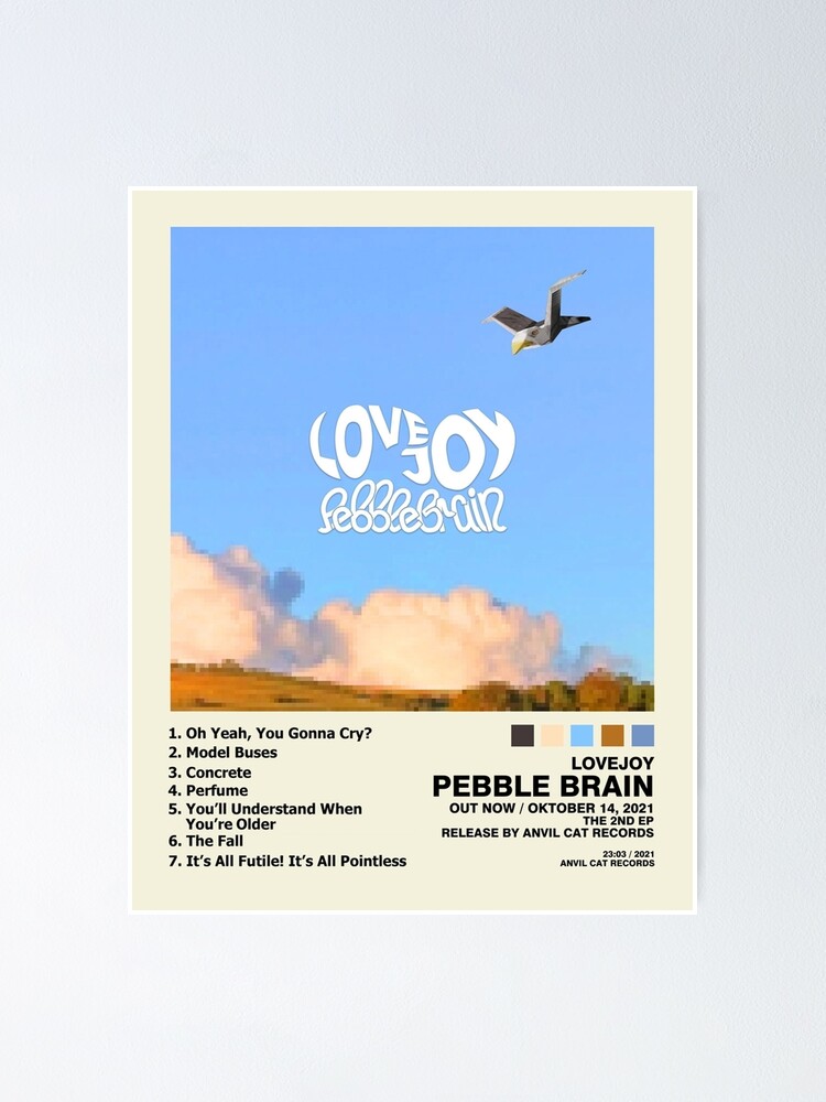 "Lovejoy Pebble Brain New Album" Poster by Breezu | Redbubble