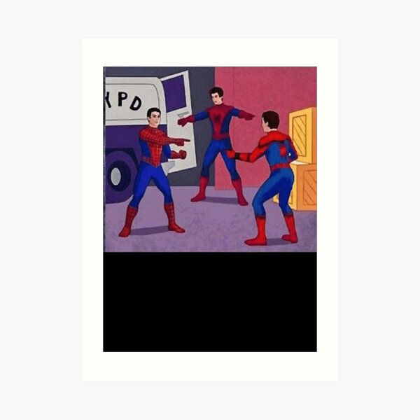 "Spidermen men not man meme" Art Print for Sale by DavidSalley5 | Redbubble